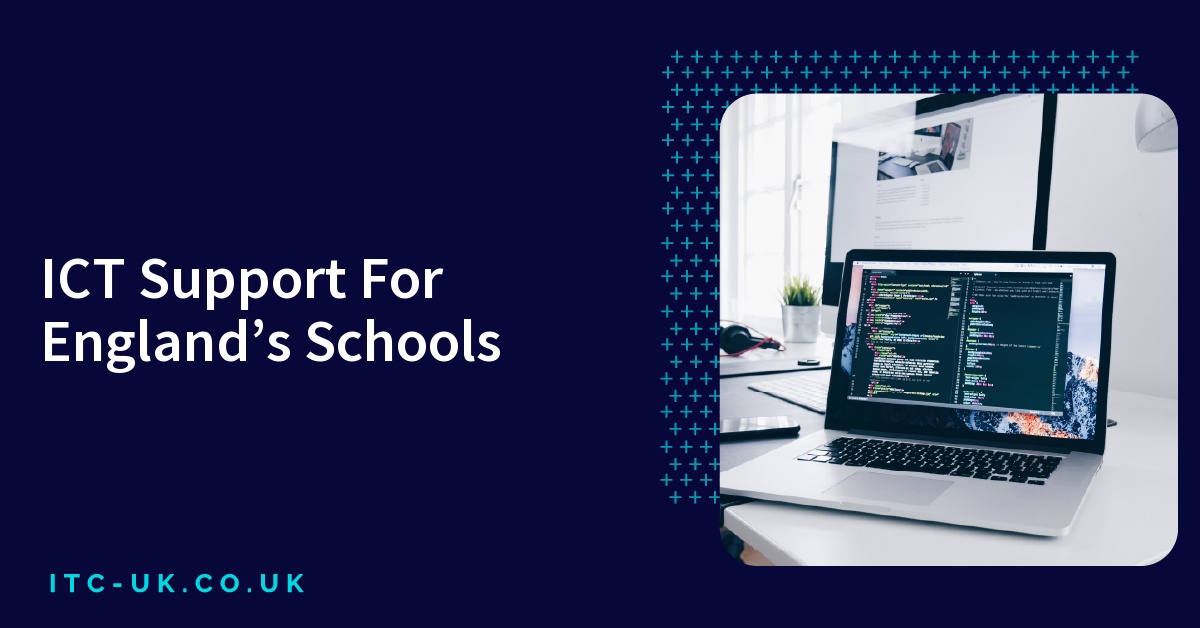 ICT Support For England’s Schools
