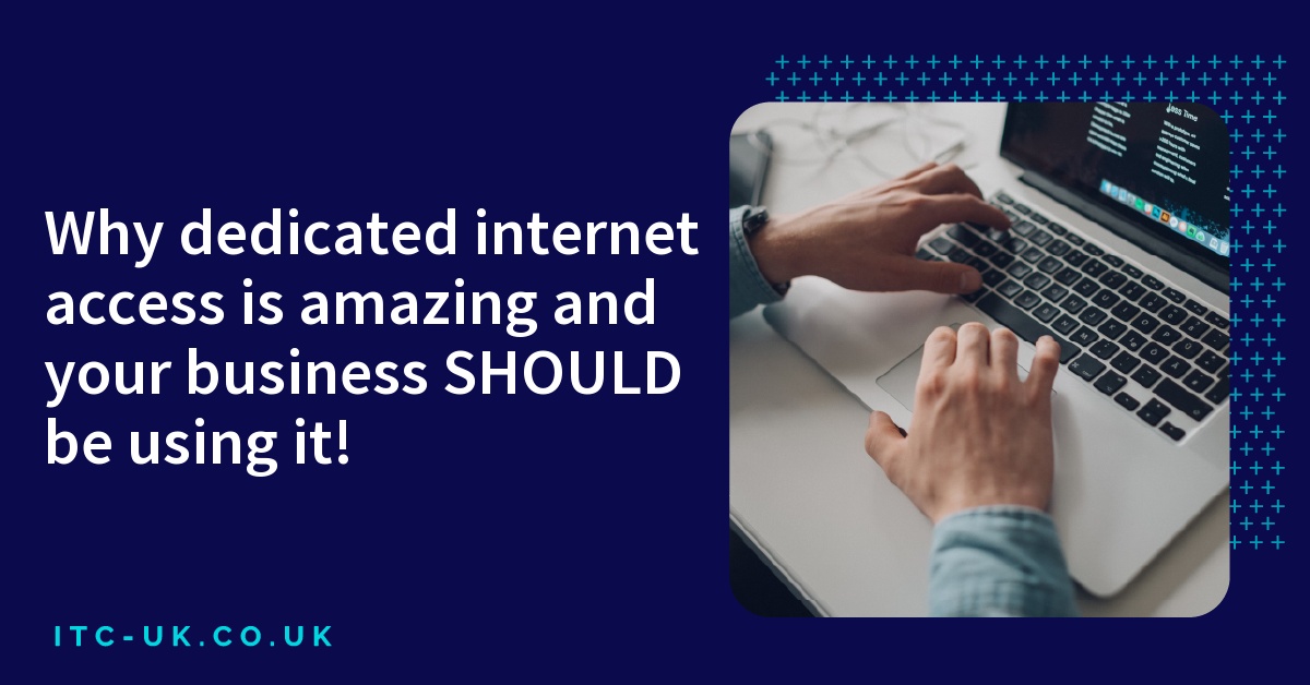 Why dedicated internet access is amazing and your business SHOULD be ...