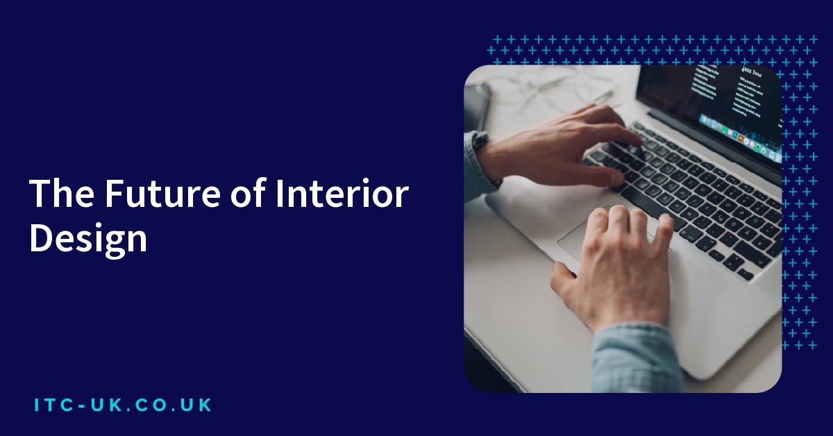 The Future of Interior Design