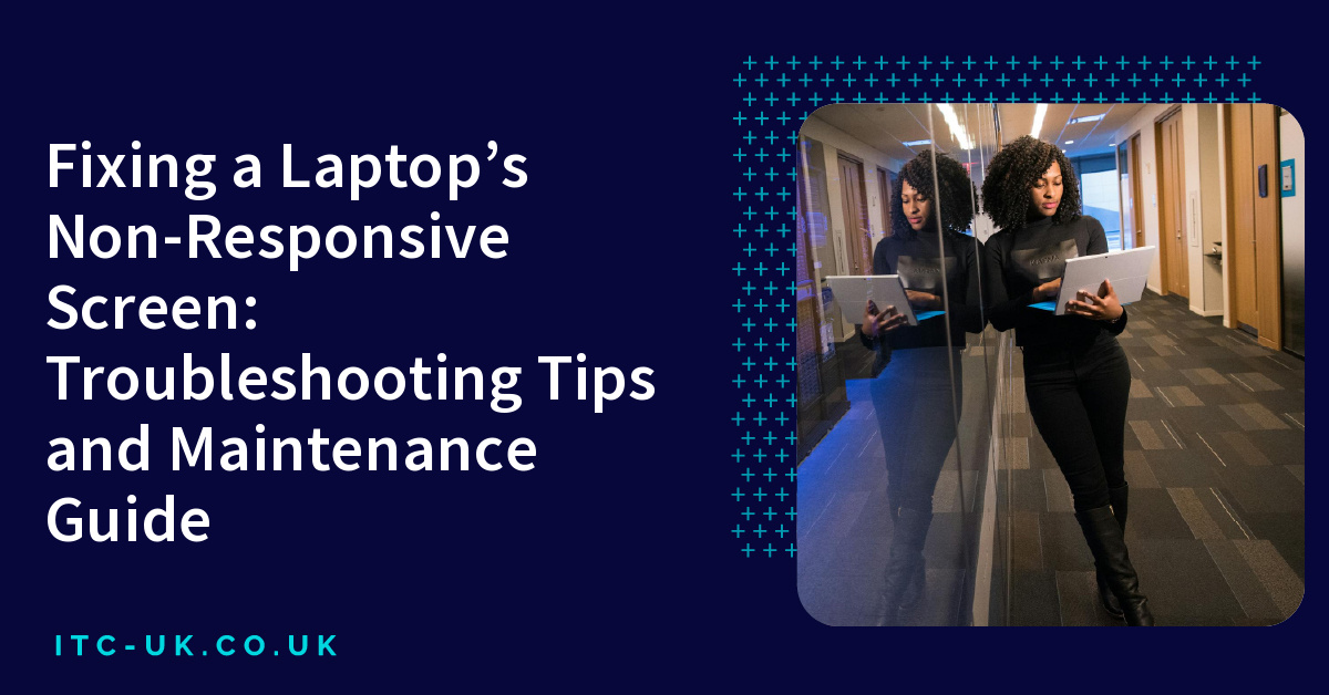 Fixing a Laptop's Non-Responsive Screen: Troubleshooting Tips and ...